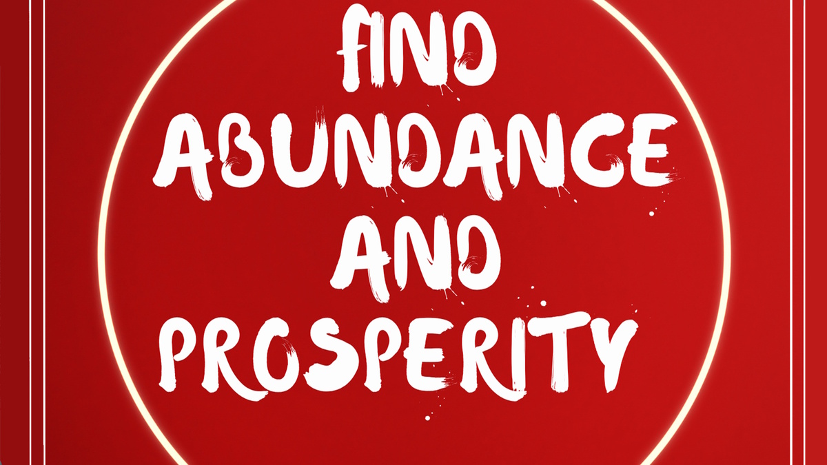 Find Abundance and Prosperity | Find Abundance and Prosperity | Unity Center of Spiritual Growth